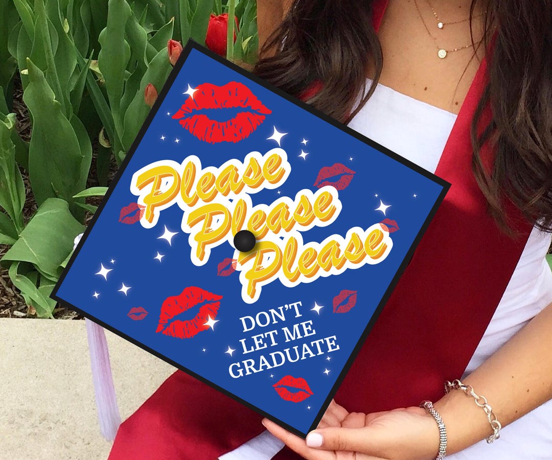 Custom Grad Cap Topper Please Please Please Custom Graduation - Etsy
