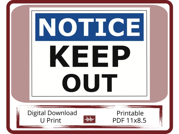KEEP OUT Notice Sign 11 X 8.5 PDF Digital Download for - Etsy