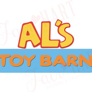 Toy Story AL'S TOY BARN Logo full Color Party | Etsy