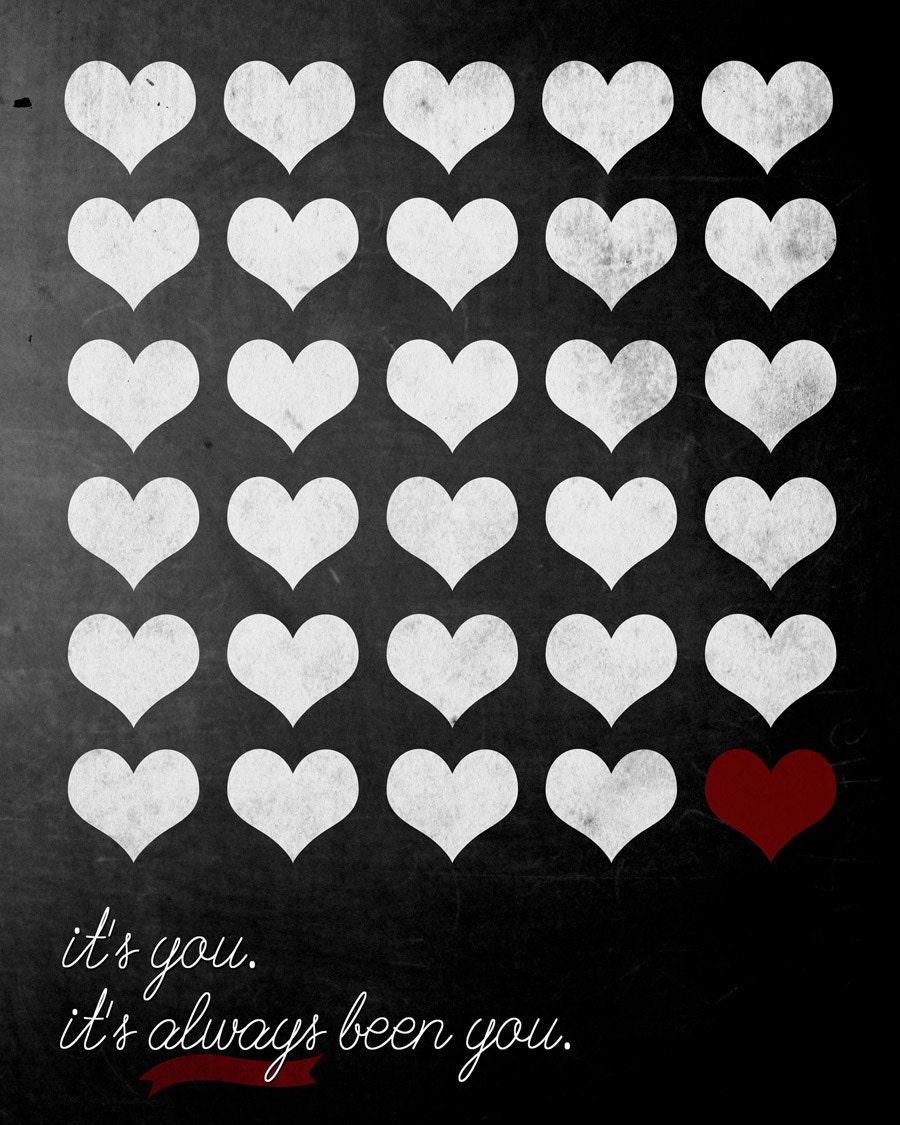 It's You...it's Always Been You - 8x10 Printable Art - INSTANT DOWNLOAD ...