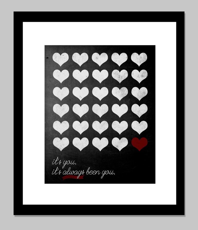 It's You...it's Always Been You - 8x10 Printable Art - INSTANT DOWNLOAD ...