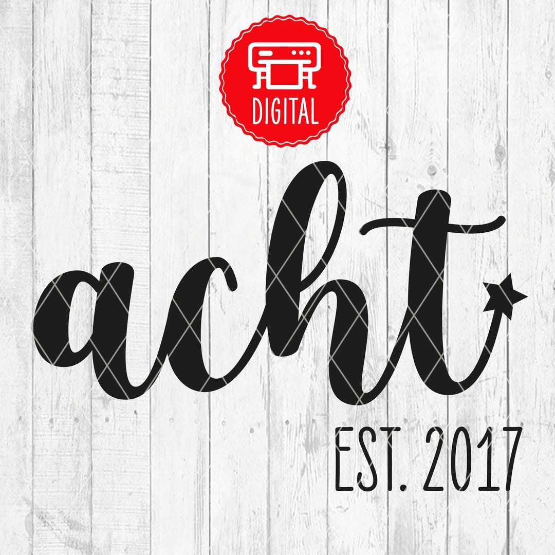 Eight EST. 2017, SVG PNG, Plotter File, Digital File for Plotting T ...