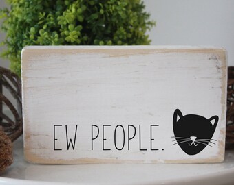Ew People Sign - Etsy