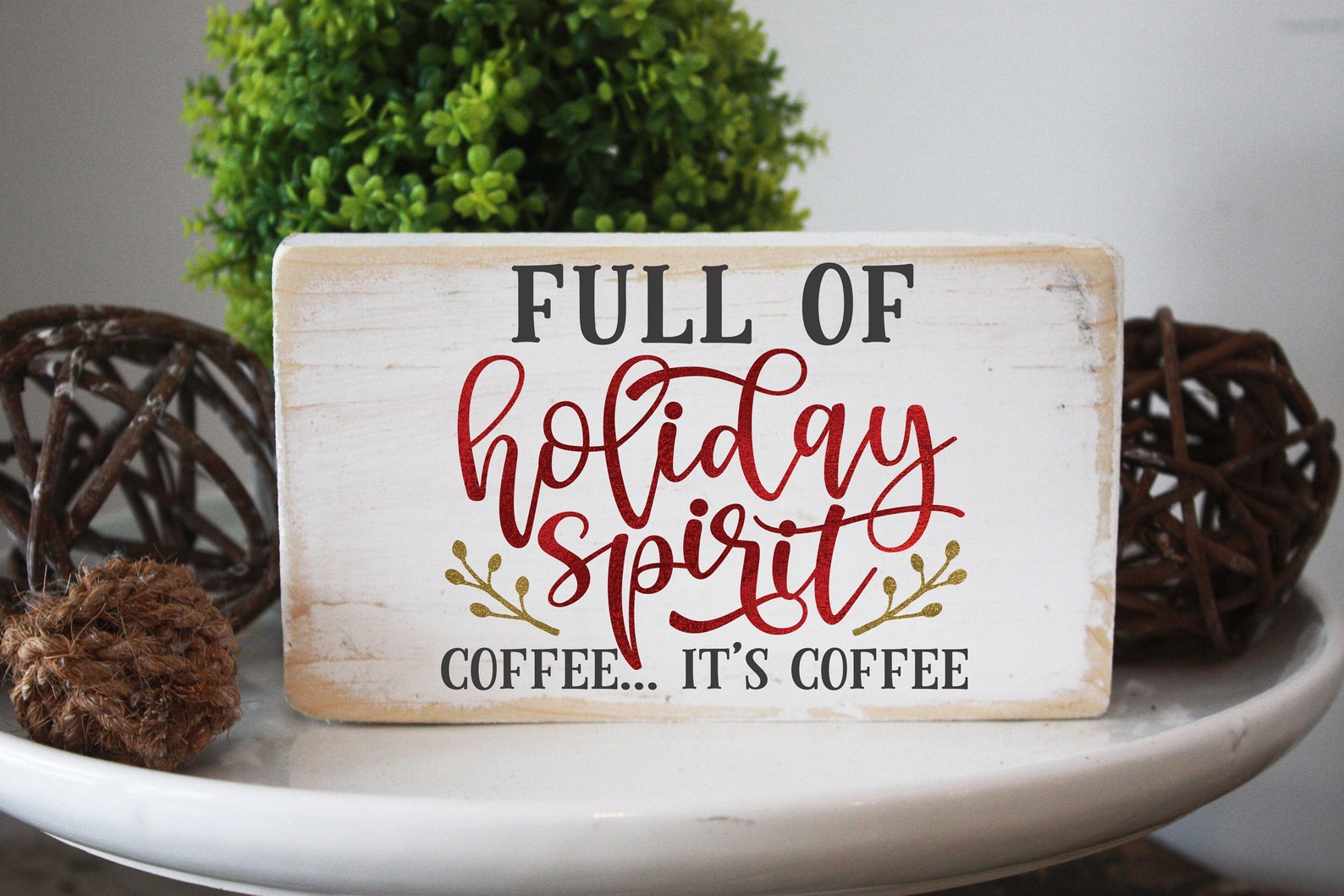 Full of Holiday Spirit Coffee Sign / Christmas Decor / Mini | Etsy