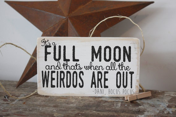 Hocus Pocus Wood Sign / It's a Full Moon Thats When All | Etsy