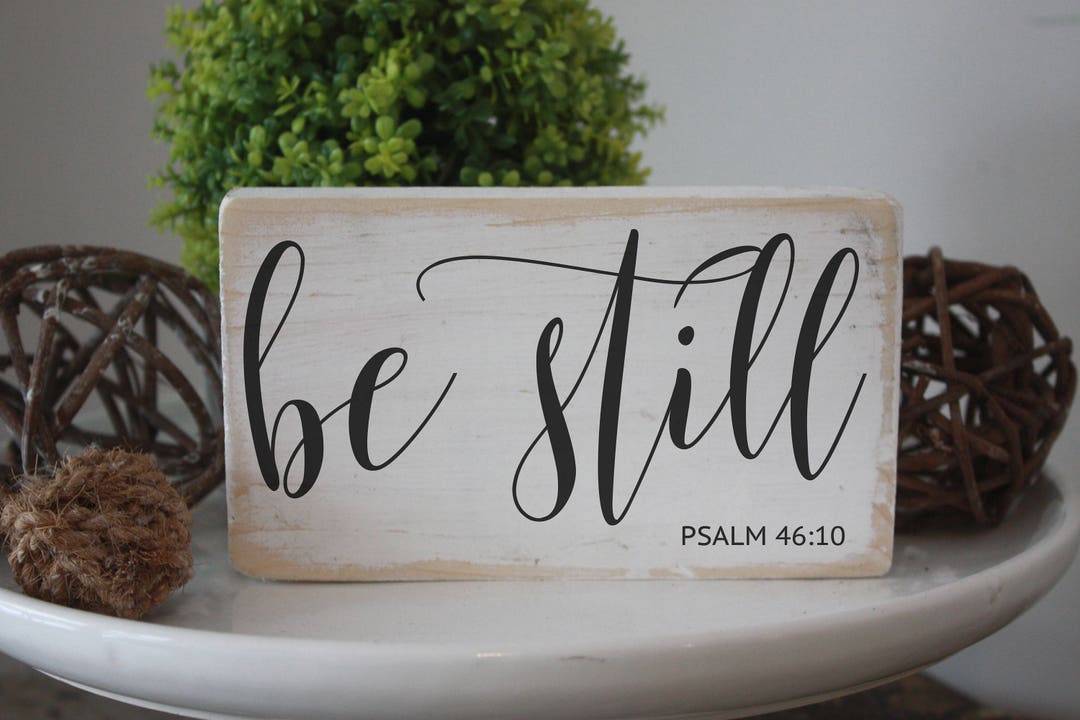 Be Still Sign / Christian Wood Quote Block / Mini Signs for Tiered ...
