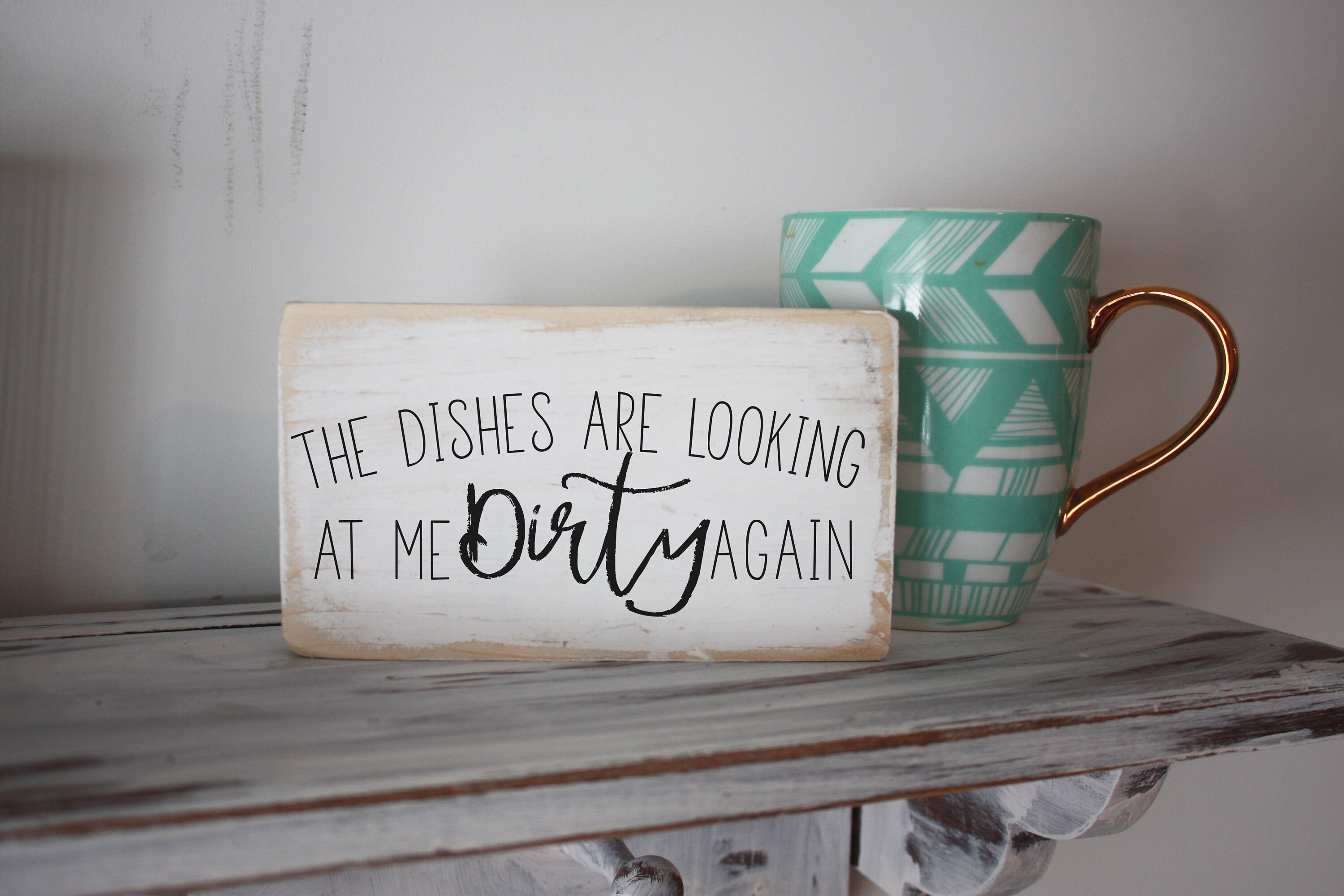 Funny Kitchen Decor / the Dishes Are Looking at Me Dirty Again - Etsy ...