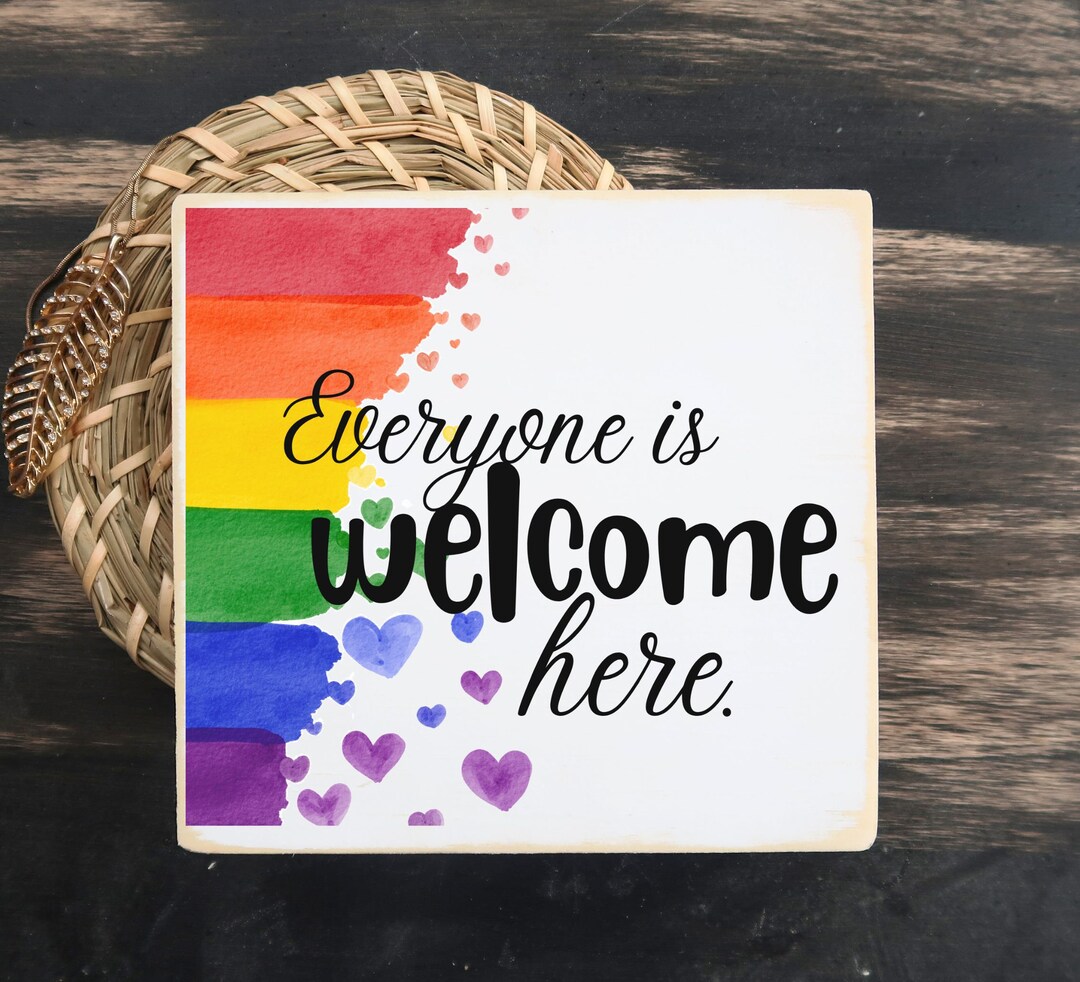 Everyone Welcome Here Pride Edition LGBTQ Pride Decor - Etsy