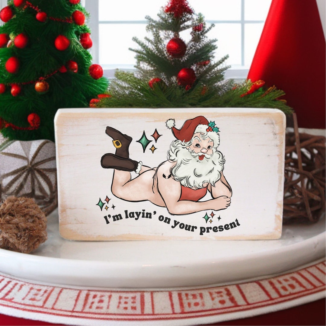 Inappropriate Santa Wood Sign / Funny Santa Christmas Decor / - Etsy