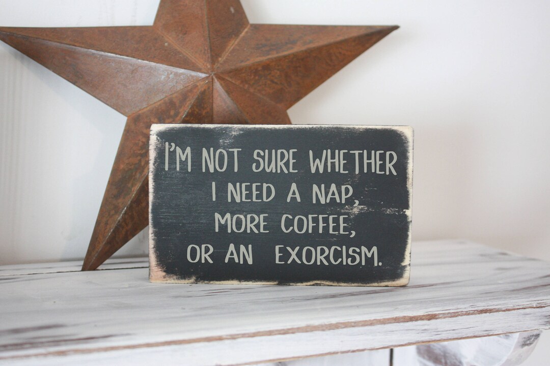 Funny Coffee Sign, Mini Signs, Quote Block, Distressed Black, Funny ...