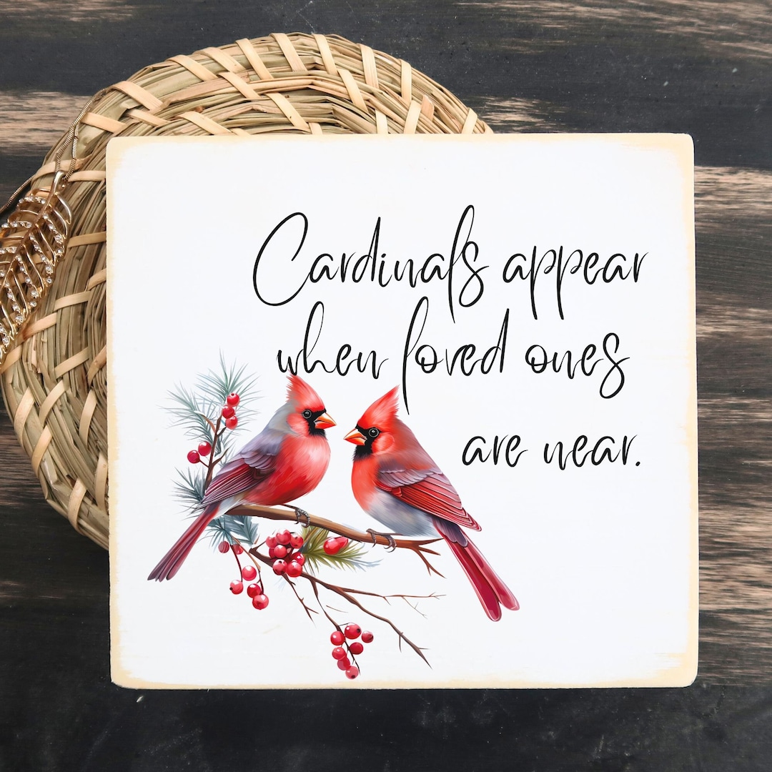 Cardinals Appear When Loved Ones Are Near Handmade Wood Sign Home Decor ...