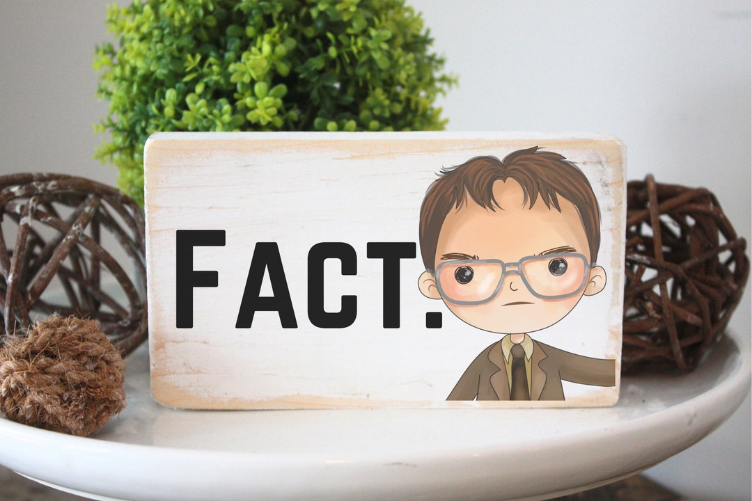 Office Wood Sign / Fact. Funny Dwight Sign / Dwight Gift / 3.5 - Etsy