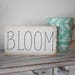 Bloom Wood Sign, Spring Decor, Quote Block, Simple Design, Dunn Gallery ...