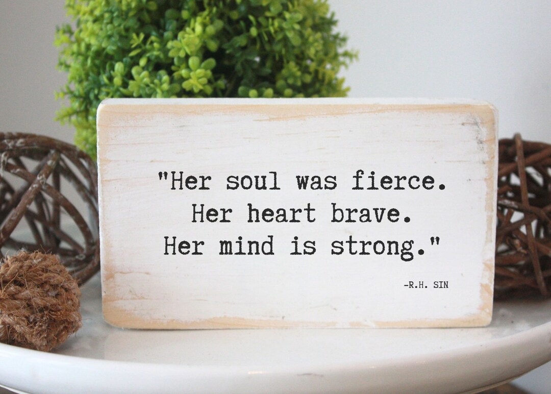 Handmade Wooden Sign her Soul is Fierce, Her Heart is Brave, and Her ...