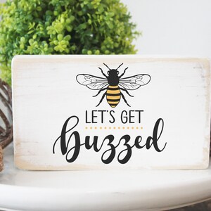 Let's Get Buzzed Bee Sign / Mini Wood Sign / 3.5 X 6 - Etsy