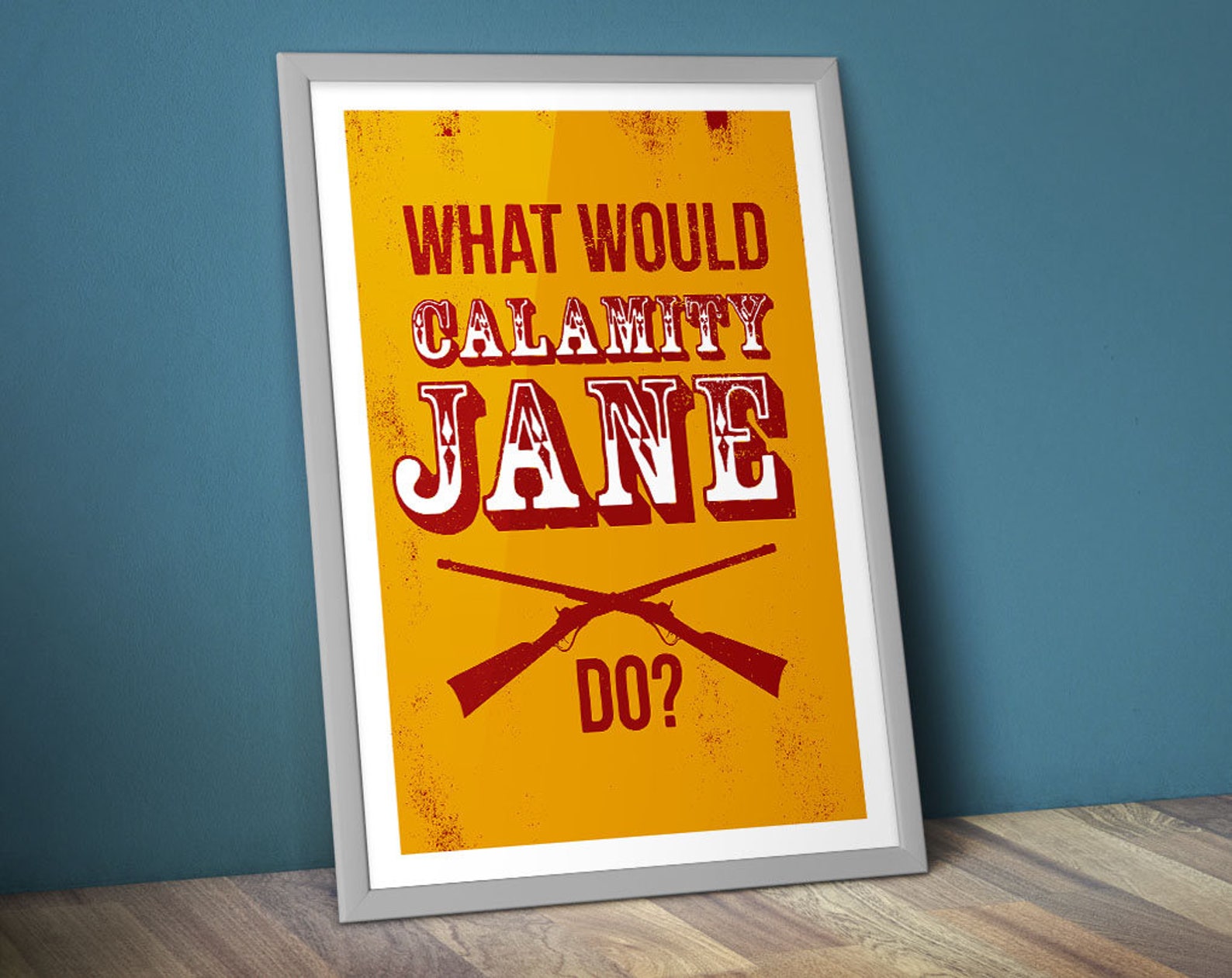 Calamity Jane Poster/print What Would Calamity Jane Do | Etsy