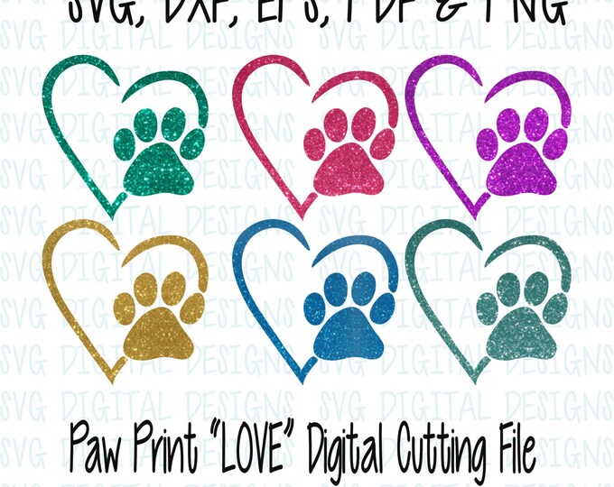 Paw Print and Heart SVG Cut File, Digital Designs Clipart Cutting Files ...