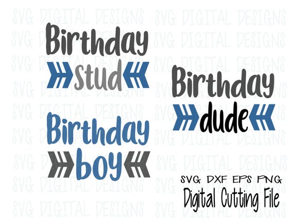 Birthday Boy Dude Stud SVG Set Birthday SVG Arrow Cut files | Etsy