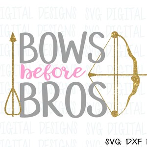 Bows Before Bros Archery SVG Cut File Design, Crossbow and Arrow Design ...