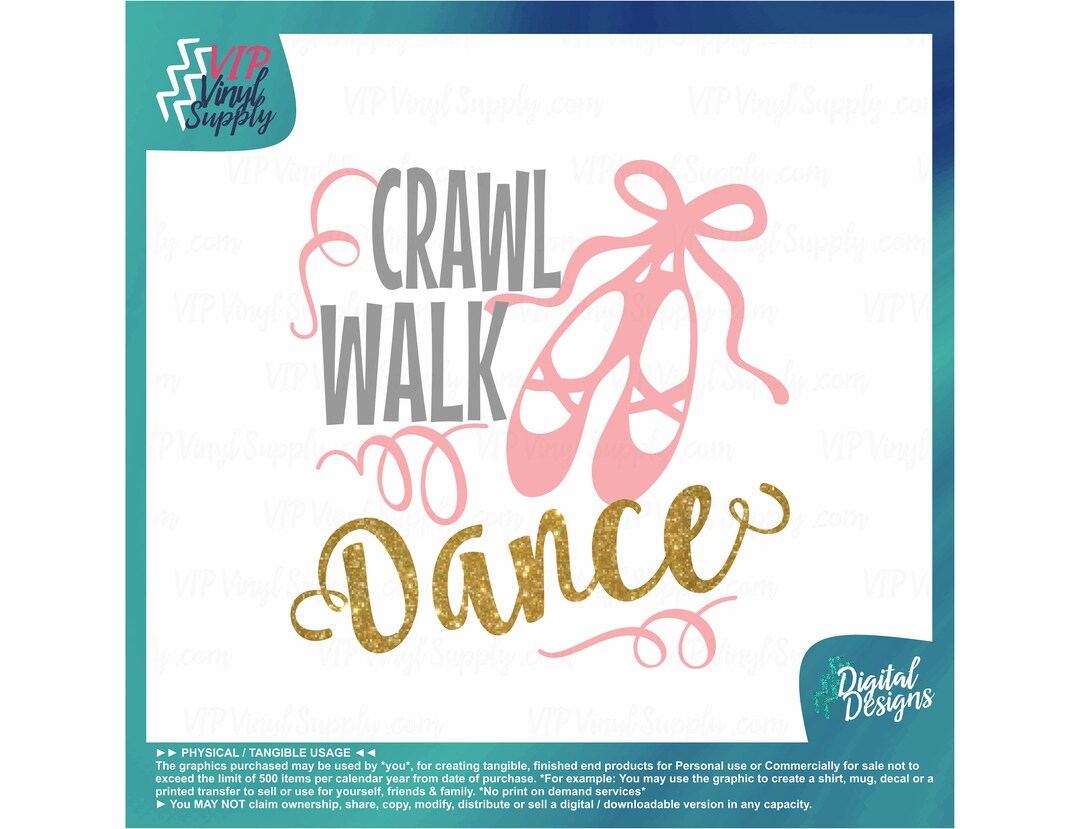Crawl Walk Dance SVG Cut File Design Ballerina Shoe Dancing - Etsy