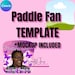 Paddle Fan Template, Canva Editable Design, Fan Mockup, Printable Hand ...