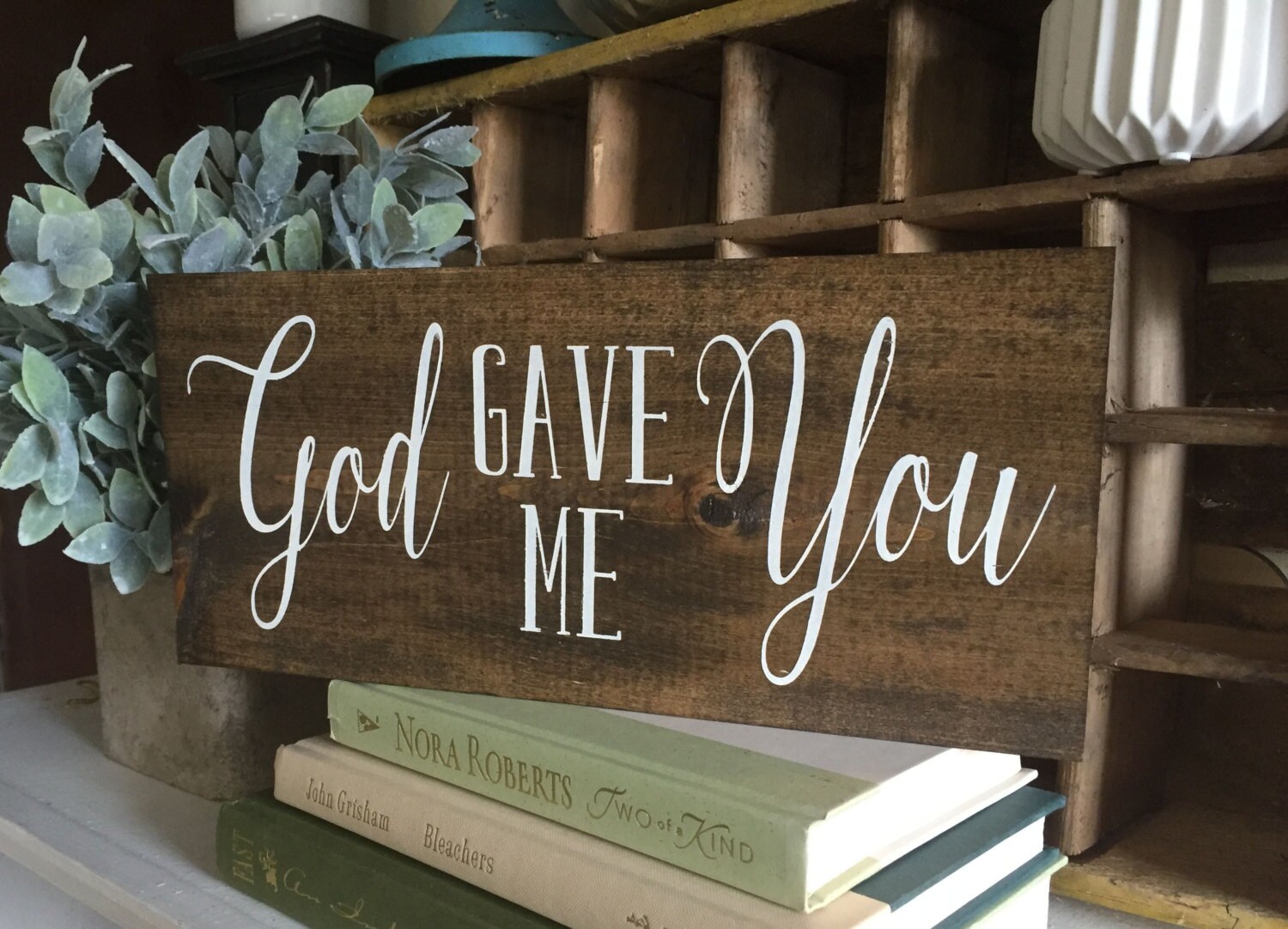 God Gave Me You Sign, God Gave Me You, God Gave Me You Wooden Sign ...