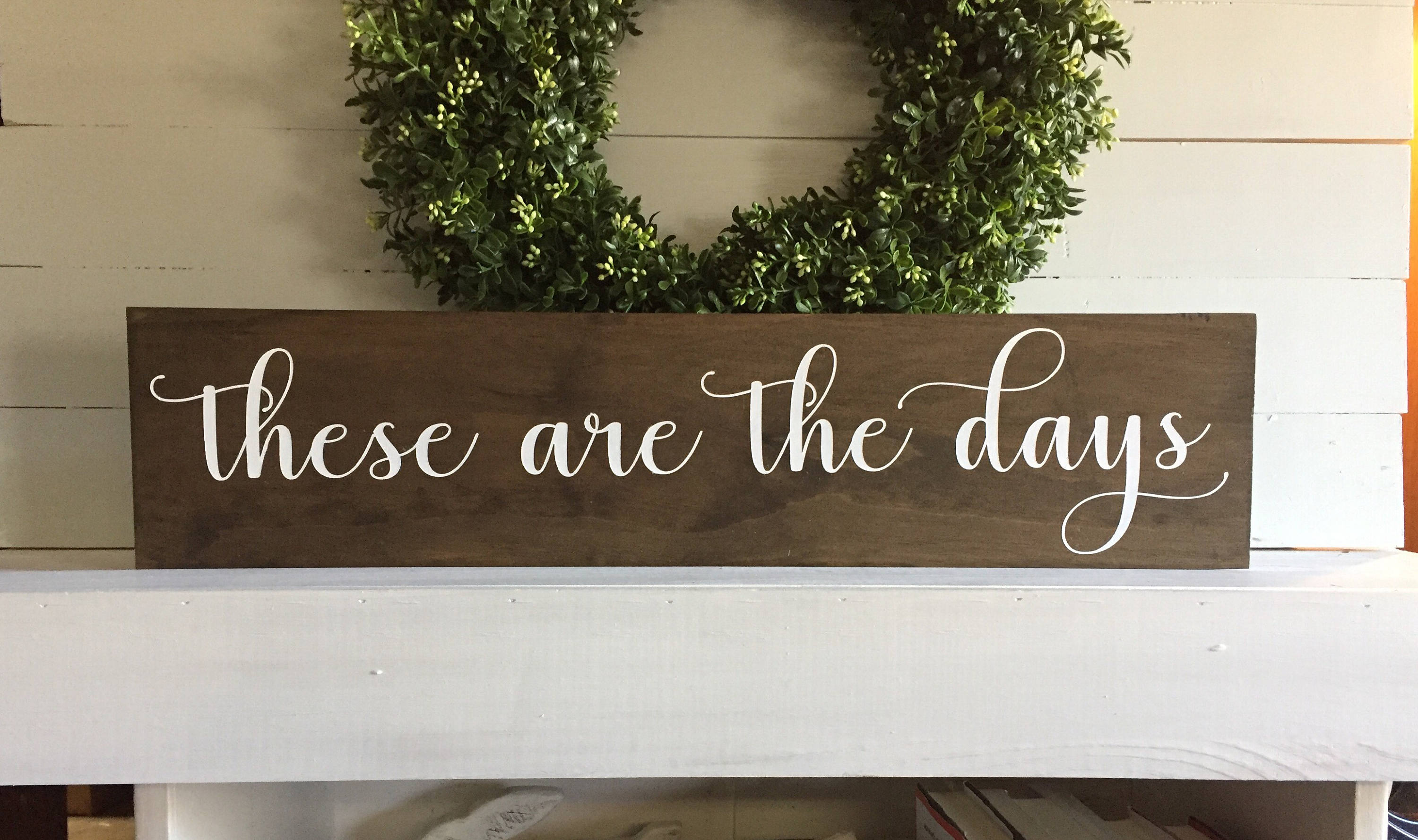 These Are the Days These Are the Days Sign Wood Signs - Etsy