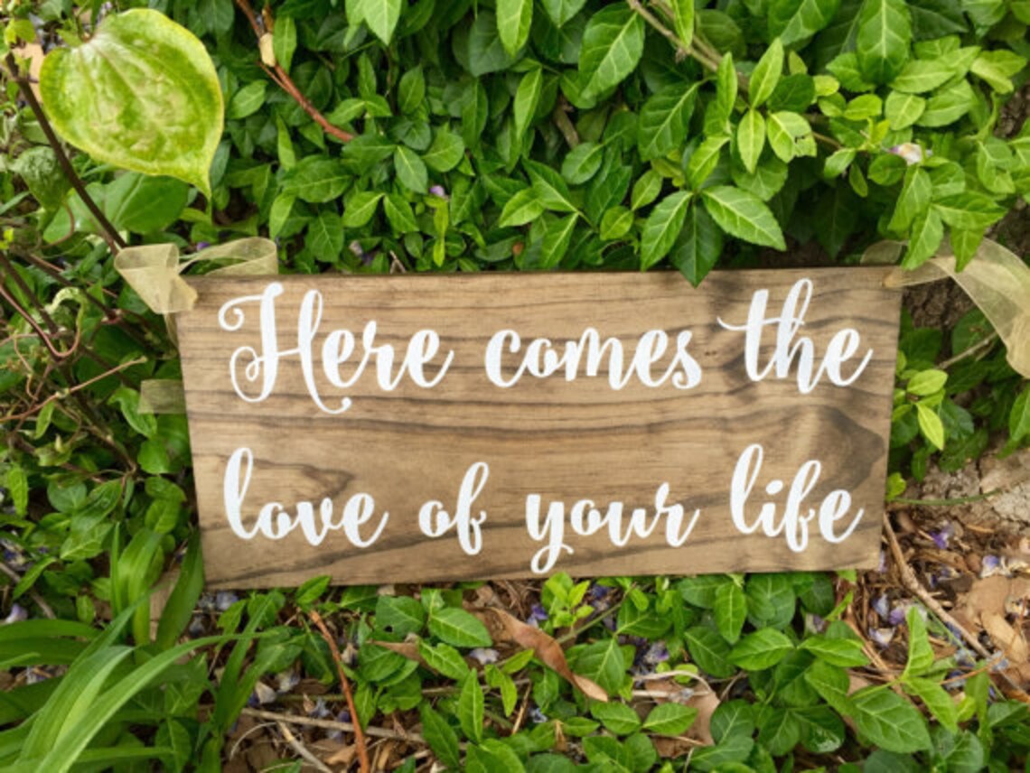 Here Comes the Love of Your Life Sign Rustic Sign Ring | Etsy