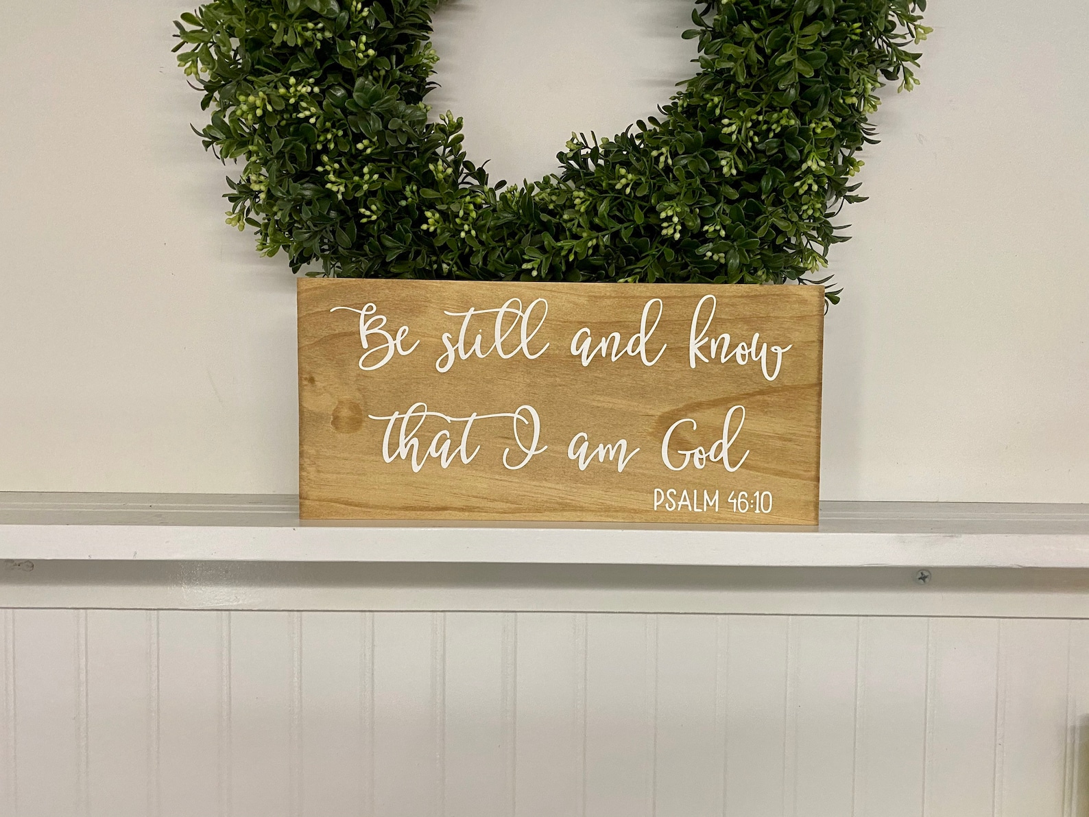 Be Still and Know That I Am God Sign, Wooden Sign, Wood Sign, Custom ...
