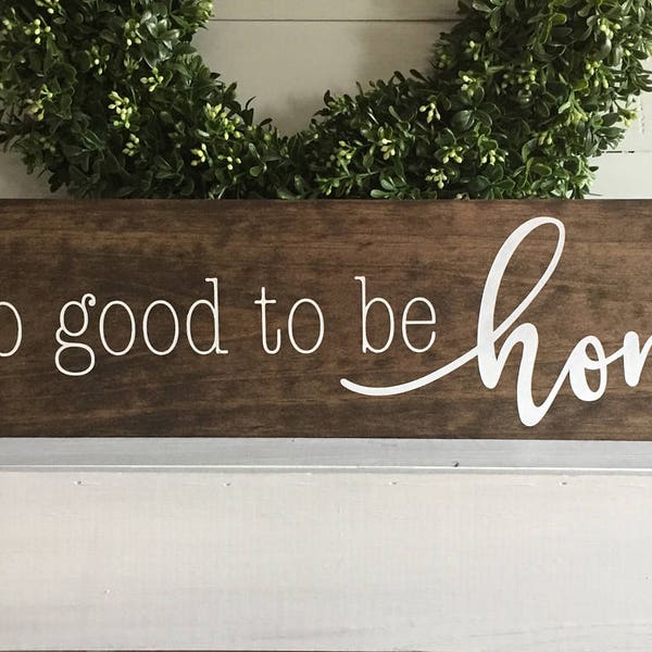 Its so Good to Be Home Sign - Etsy
