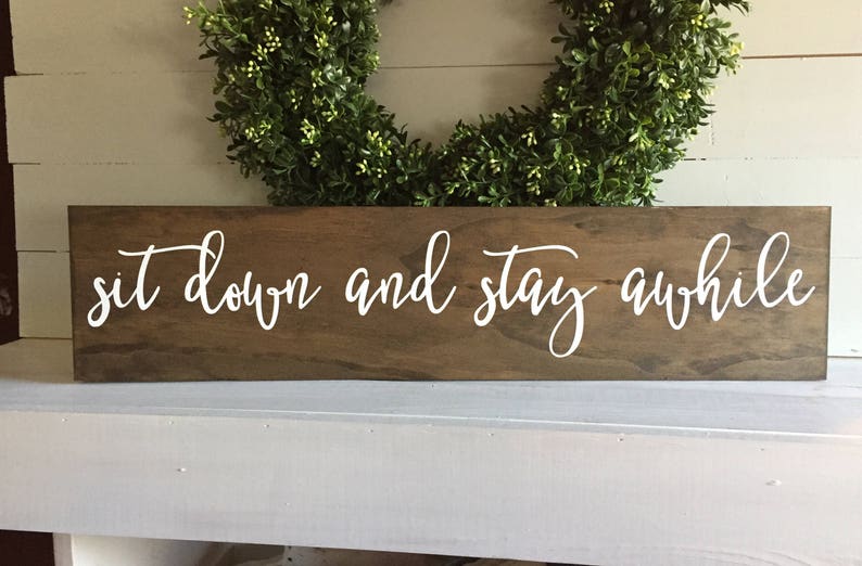 Sit Down and Stay Awhile Porch Sign Wood Signs Wooden Signs - Etsy