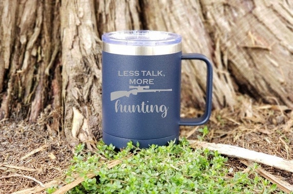 Hunting Coffee Mug Less Talk More Hunting Father's Day | Etsy