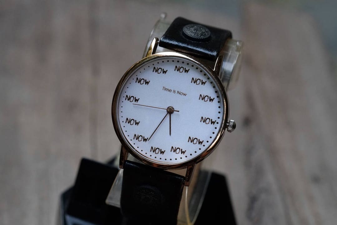 Time is Now Watch,ladies Watch,men's Watch,unisex Watch,gift Idea ...