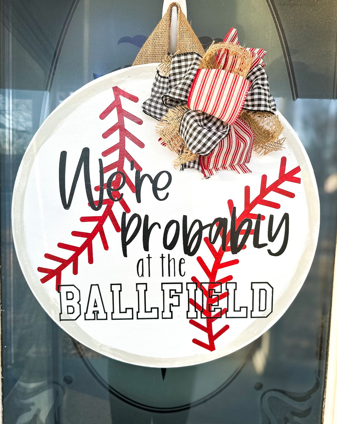 Baseball Door Hanger We're Probably at the Ballfield - Etsy
