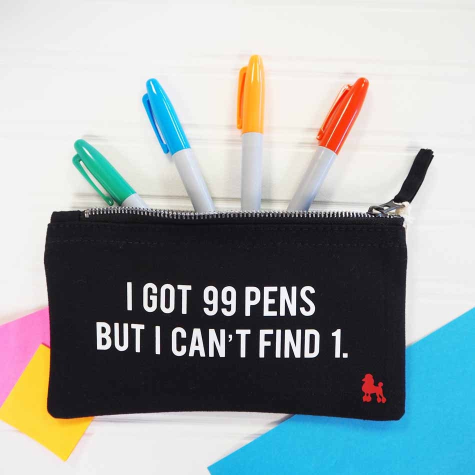 Funny Pencil Case With I Got 99 Pens Slogan Great Back to - Etsy UK