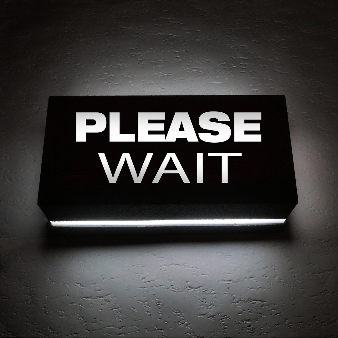 PLEASE WAIT Sign Night Light Wall Lamp or Night Light - Etsy