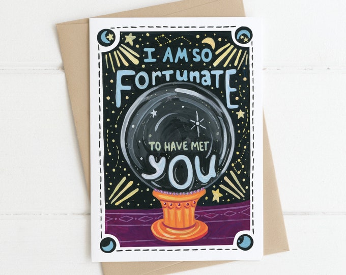 I Am so Fortunate to Have Met You Hand Painted Greeting Card Fortune ...