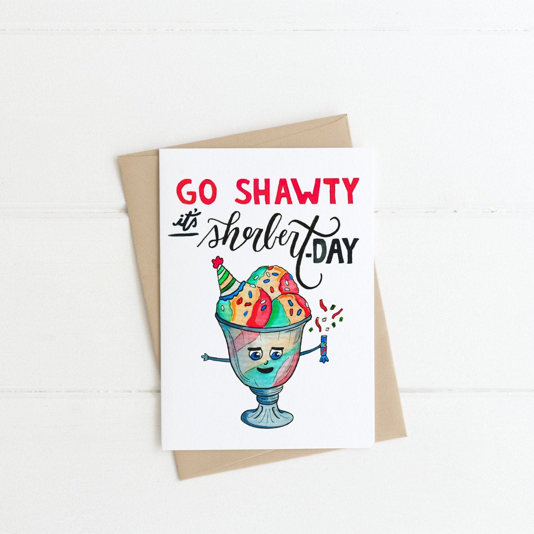 Go Shawty It's Sherbert Day Watercolor Hand Painted Pun Greeting Card ...