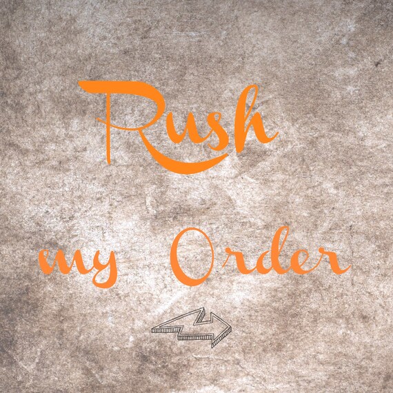 Rush My Order Fee. - Etsy