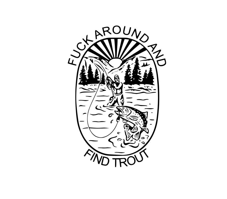 F Around and Find Trout SVG - Etsy Canada
