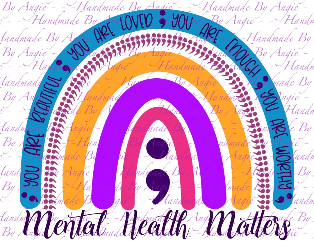 Mental Health Matters Awareness Rainbow, You Are Beautiful You Are ...