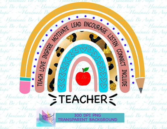 Teacher Rainbow PNG Design Teach Love Motivate Lead - Etsy