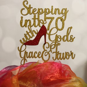 Stepping Into 70 With Gods Grace Favor Wood Cake Topper, 70th Birthday ...