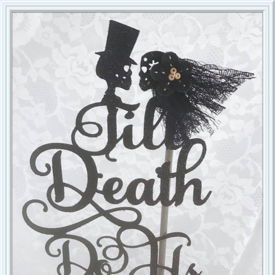 Till Death Do Us Part Cake Topper Skull Cake Topper - Etsy
