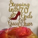 Stepping Into 70 With Gods Grace Favor Wood Cake Topper 70th - Etsy