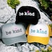 Be Kind, Be Kind Hat, Be Kind Fashion, Peace, Peace Hat, Peace Fashion ...