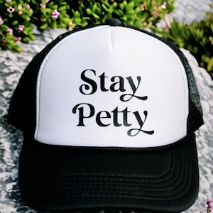 Stay Petty Hat, Stay Petty Gift, Stay Petty Fashion, Stay Petty Funny ...