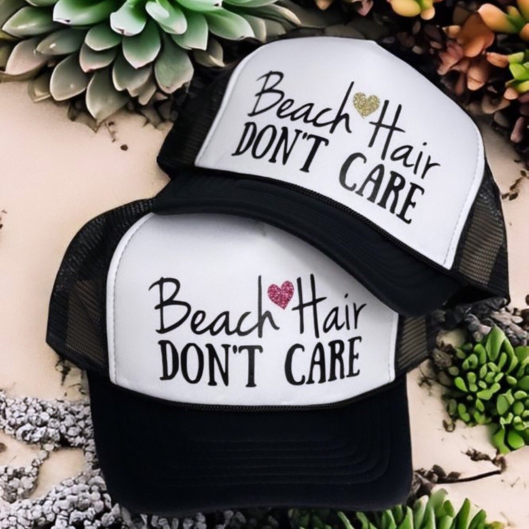 Beach Hair Dont Care Beach Hair Hat Beach Hair Dont Care Hat Beach