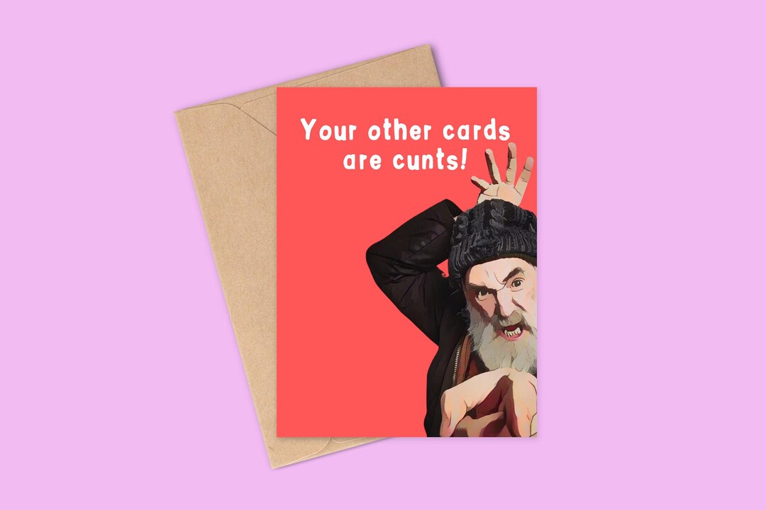 Rude Brassic Birthday Card “your Cards A C*nt” Farmer Jim Funny Quotes ...