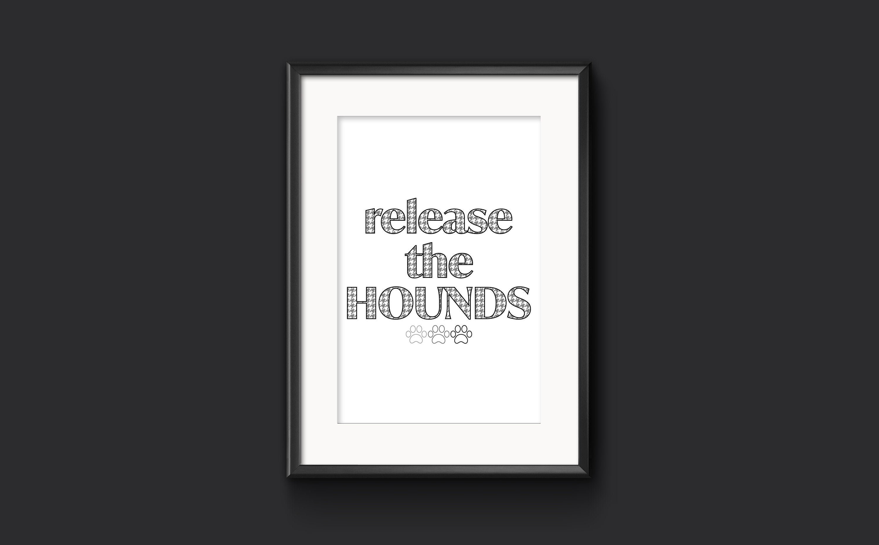 Release The Hounds